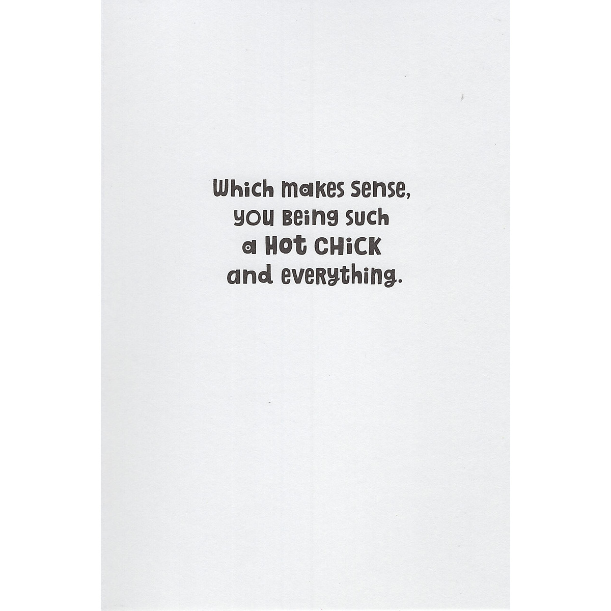 Funny Happy Birthday Card for Wife - Happy Birthday to My Wife, the Woman Who Rules the Roost! - Which Makes Sense, You Being Such a HOT CHICK and Everything.