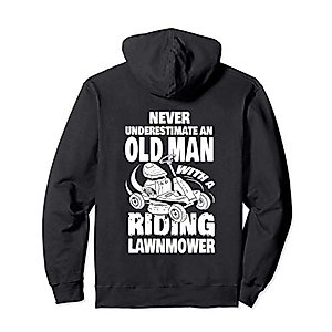 Never Underestimate an Old Man with a Riding Lawn Mower Dad Pullover Hoodie