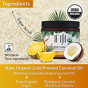 Organic Fiji Whole Body Scrub - Infused with Coconut Oil, Exfoliating Sugar Scrub for Smooth and Soft Skin, Exfoliates & Restores Skin's Natural Biosphere, Pineapple Coconut 20 oz