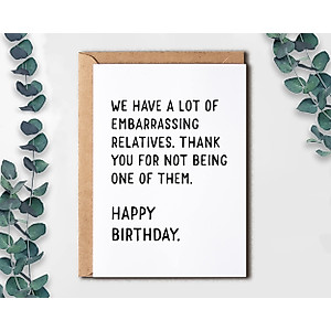 We Have A Lot Of Embarrassing Relatives - Funny Happy Birthday Gifts - Joke Birthday Card - Birthday Card For Family - Cute Birthday Card