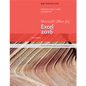 New Perspectives Microsoft Office 365 & Excel 2016: Intermediate