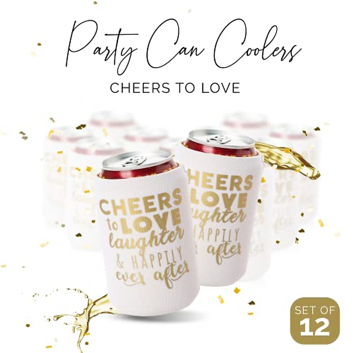 Wedding Can Can Cooler Decorations - Cheers to Love Laughter and Happily Ever After, Can Coolies Set of 12, Wedding Supplies For Bridal Showers, Engagements and Bachelorette Parties (White)