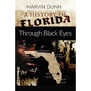 A History of Florida: Through Black Eyes