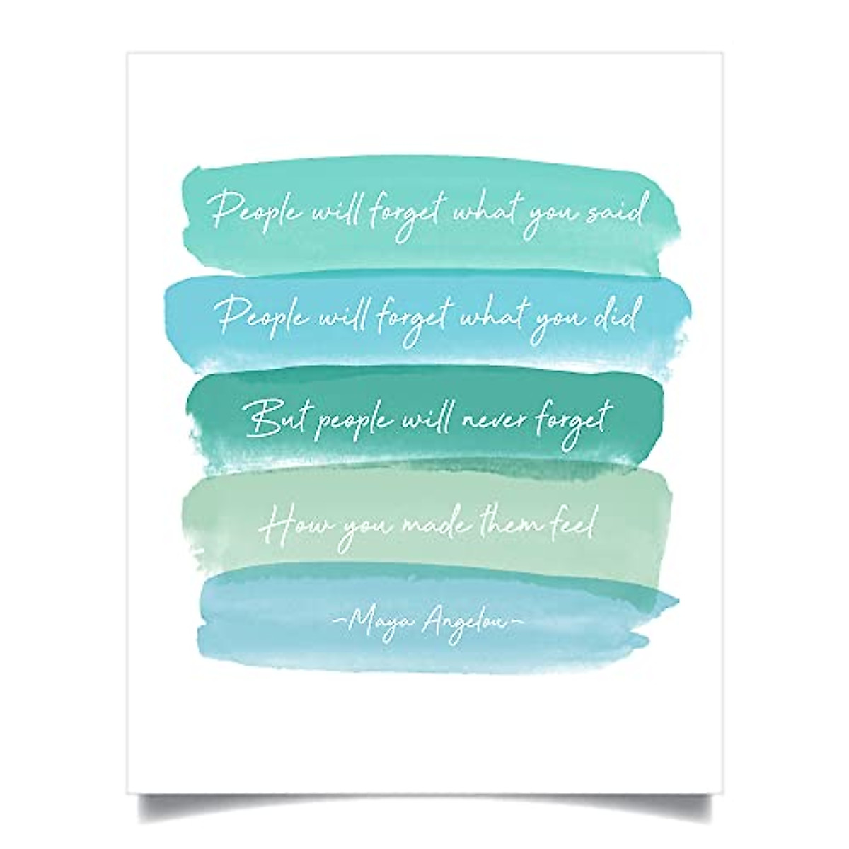 People Remember How You Made Them Feel, Inspirational Wall Art Print Poster, Teal Turquoise (8x10 inches)