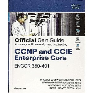 CCNP and CCIE Enterprise Core ENCOR 350-401 Official Cert Guide
