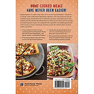 Dump Dinners: The Absolute Best Dump Dinners Cookbook with 75 Amazingly Easy Recipes