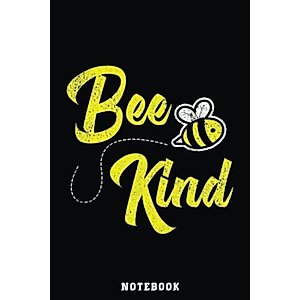 Bee Kind Be Kind Teacher Busy like Bee Bumble B Notebook: Inspirational Journal or Notebook for Teacher Gift: Great for Teacher Appreciation/Thank You/Retirement/Year End Gift /110 Page Portable 6x9"