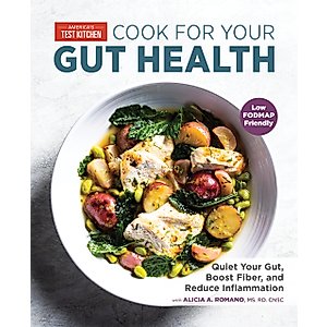 Cook for Your Gut Health: Quiet Your Gut, Boost Fiber, and Reduce Inflammation