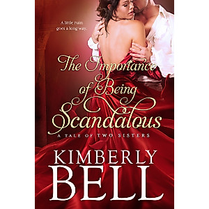 The Importance of Being Scandalous (Tale of Two Sisters, 1)