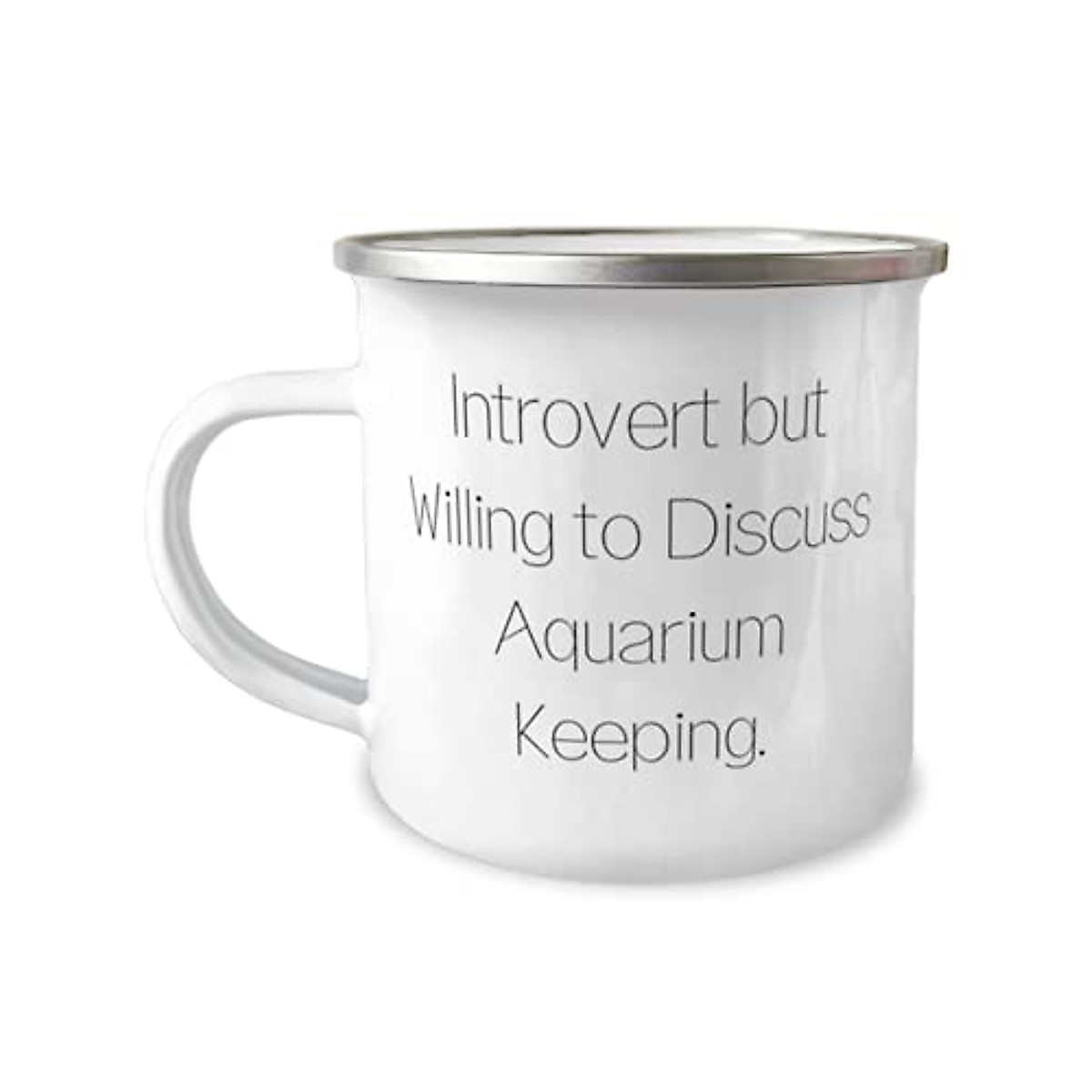 Funny Aquarium Keeping 12oz Camper Mug, Introvert but Willing to Discuss Aquarium Keeping, Reusable for Friends, Birthday