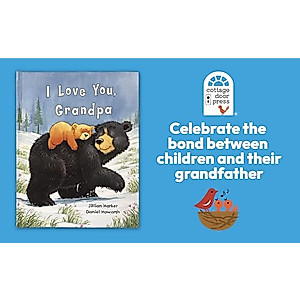 I Love You, Grandpa: A Tale of Encouragement and Love between a Grandfather and his grandchild, Picture Book