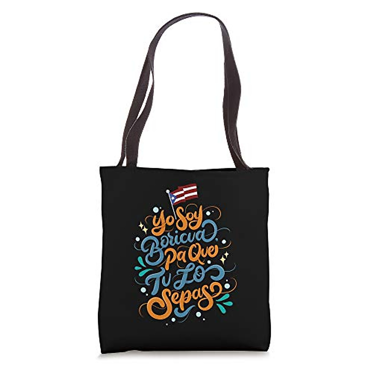 I'm a Boricua So You Know - Puerto Rico Statement Tote Bag