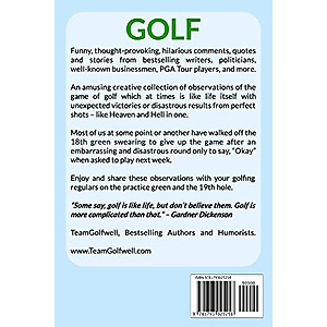 GOLF: It's Like Life Itself. Amusing Golf Quotes & Stories