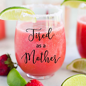 Momstir Tired as a Mother Funny Wine Glass, Gift Ideas For Working Mommies, The Perfect Present For Daughters, Mothers,& Grandmas From Husbands, Sons, & Dads 15oz for Moms