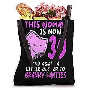 Women Birthday Closer To Granny Panties 30th Girls Birthday Tote Bag
