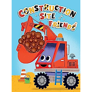 Construction Site Friends - Silicone Touch and Feel Board Book - Sensory Board Book
