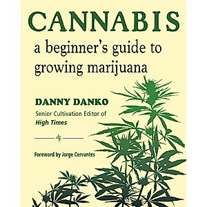 Cannabis: A Beginner's Guide to Growing Marijuana