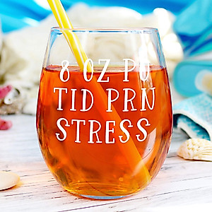 YouNique Designs 8oz PO TID PRN Stress Wine Glass, 15 Ounces, RN Stemless Wine Glasses for Nurse Wine Glass