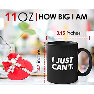 Bubble Hugs Brand Parody Coffee Mug 11oz Black - I JUST CAN'T - Funny Hype Sportswear Joke Quotes Gag Slang Slogan Do It