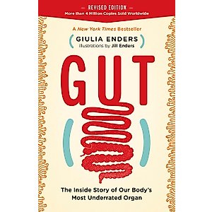 Gut: The Inside Story of Our Body's Most Underrated Organ (Revised Edition)
