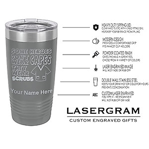 LaserGram 20oz Tumbler Mug | Some Heroes don't Wear Capes, They Wear Scrubs | Personalized Engraving Included (Grey)