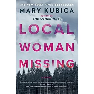 Local Woman Missing: A domestic thriller novel from master of suspense Mary Kubica