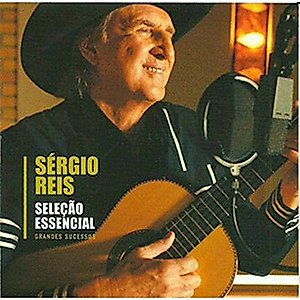 Sergio Reis - Epack Selecao Essencial Grandes Sucessos