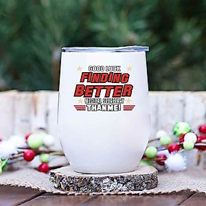 - Medical Secretary's Gift, Ideal Christmas Gift for Mom - Good Luck Finding Better Medical Secretary Than Me Funny - 12 Oz White Stainless Steel Wine Tumbler