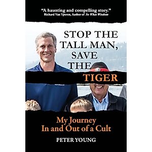 Stop The Tall Man, Save The Tiger: A Memoir