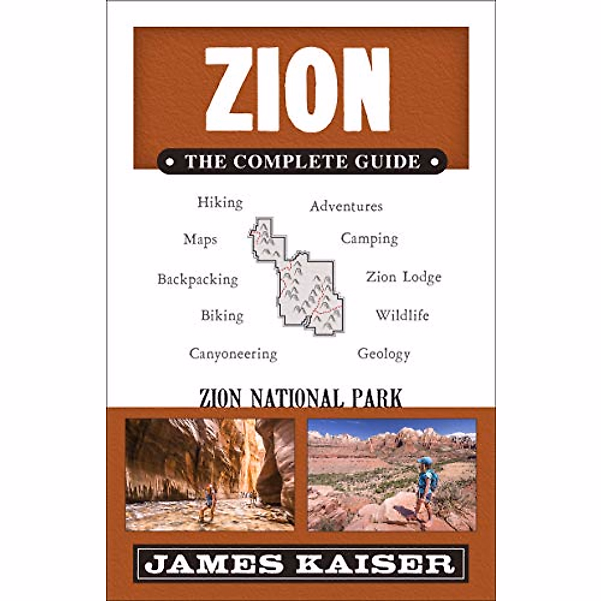 Zion: The Complete Guide: Zion National Park (Color Travel Guide)
