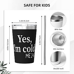 Yes I'M Cold Insulated Stainless Steel Tumbler 12 Oz Thermos Come With Straw Leak-Proof Travel Mug Cup
