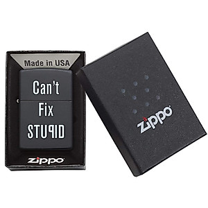 Zippo Can't Fix Stupid Pocket Lighter, Black Matte