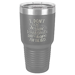 I DON'T RISE AND SHINE Grey 30 oz Tumbler With Straw and Slide Top Lid | Stainless Steel Travel Mug | Compare To Yeti Rambler