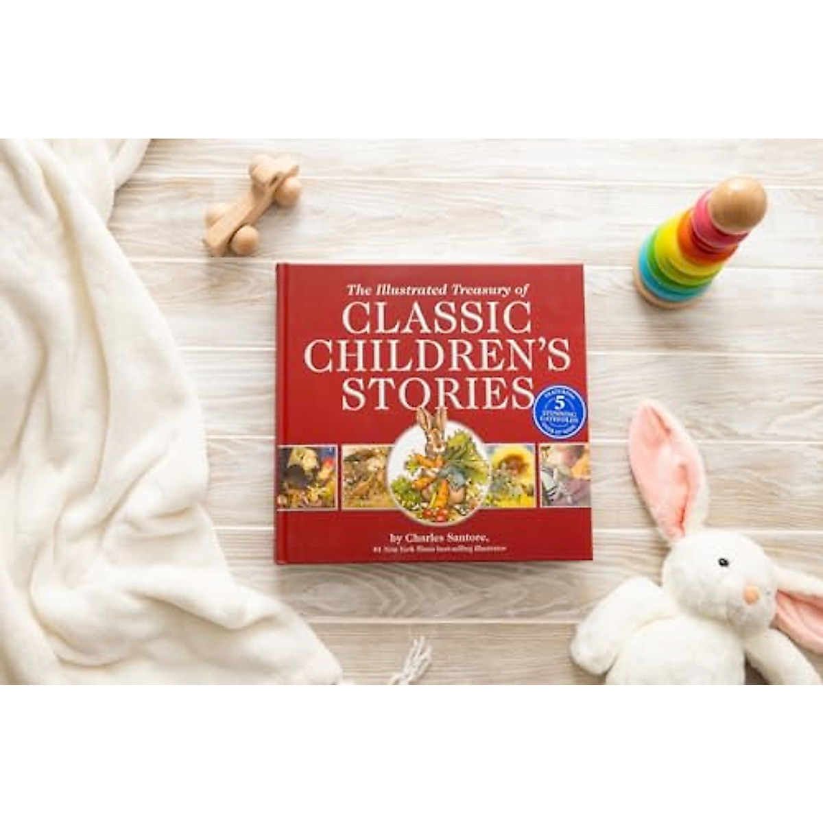 The Illustrated Treasury of Classic Children's Stories: Featuring 14 Classic Children's Books Illustrated by Charles Santore, acclaimed illustrator (A ... Art) (Charles Santore Children's Classics)