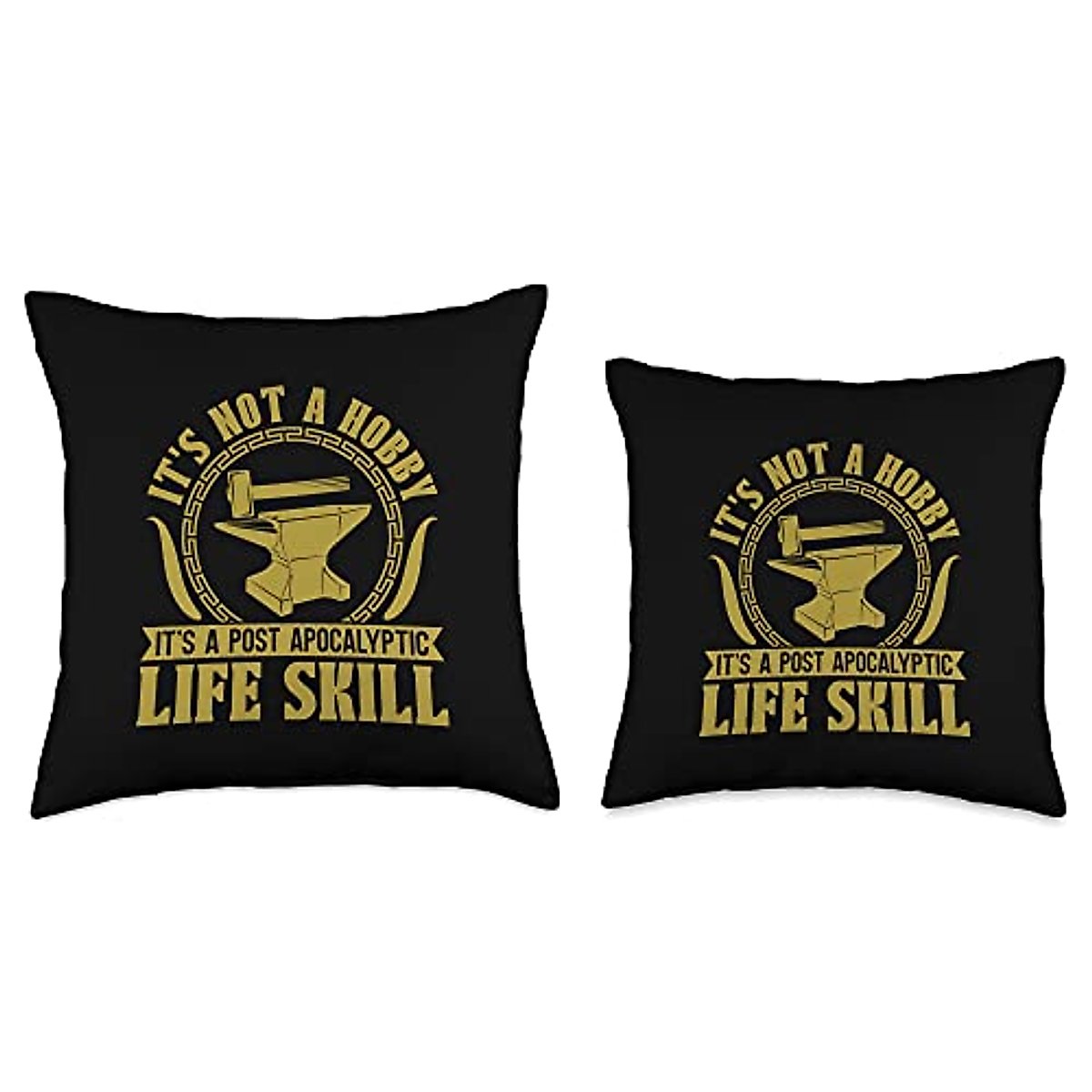Forging Designs for Blacksmiths It's Not A Hobby Blacksmithing Forging Throw Pillow, 18x18, Multicolor