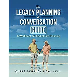 The Legacy Planning & Conversation Guide: A Workbook for End-of-Life Planning