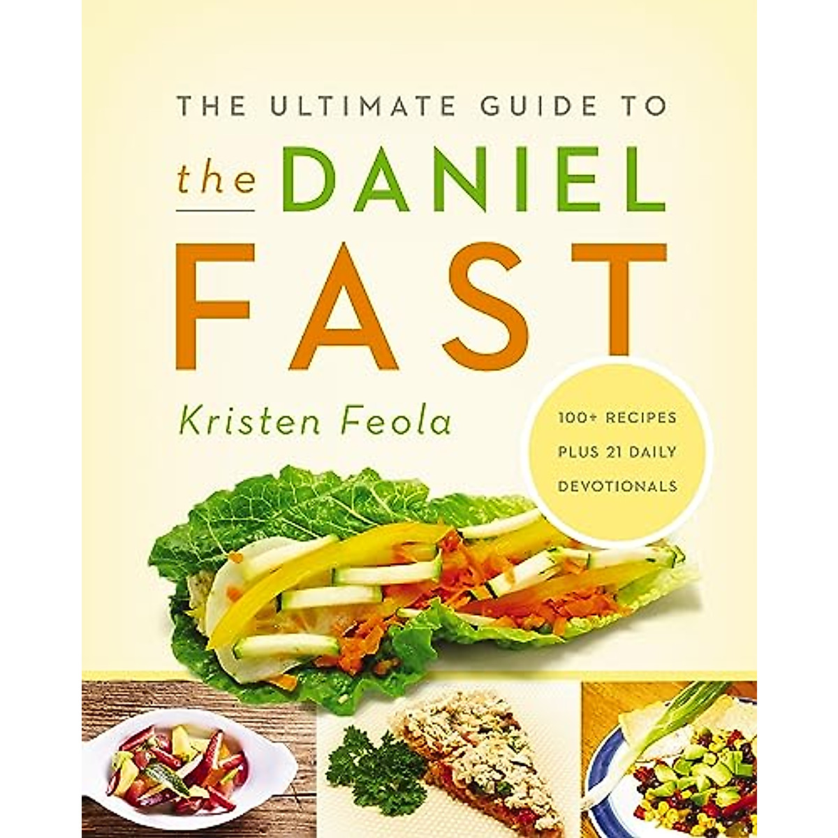 The Ultimate Guide to the Daniel Fast
