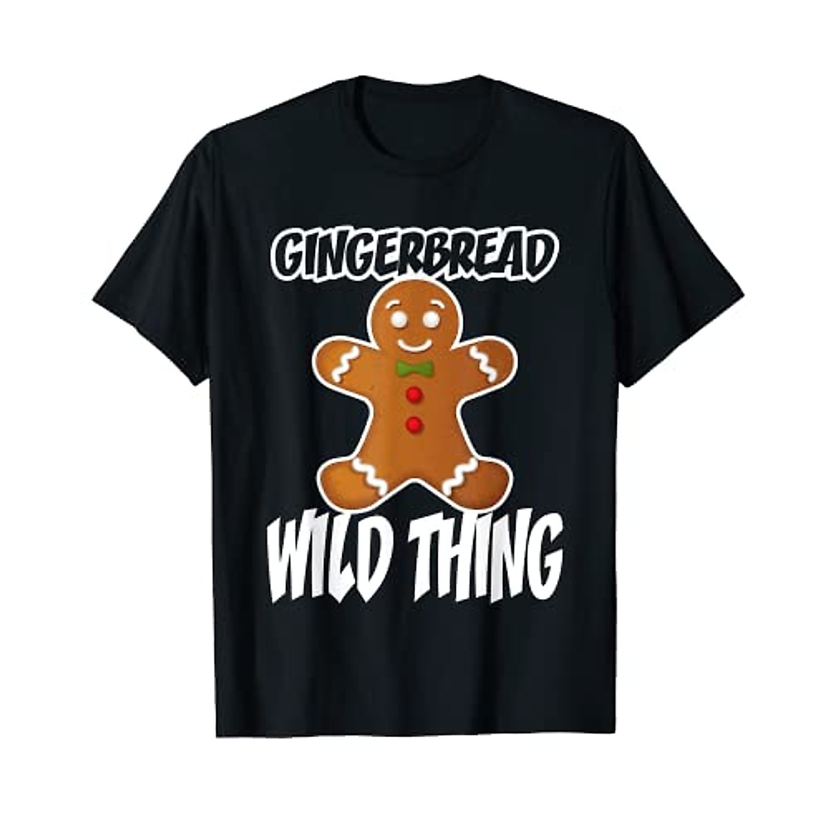 Gingerbread Wild Thing Christmas Stocking Stuffer T-Shirt