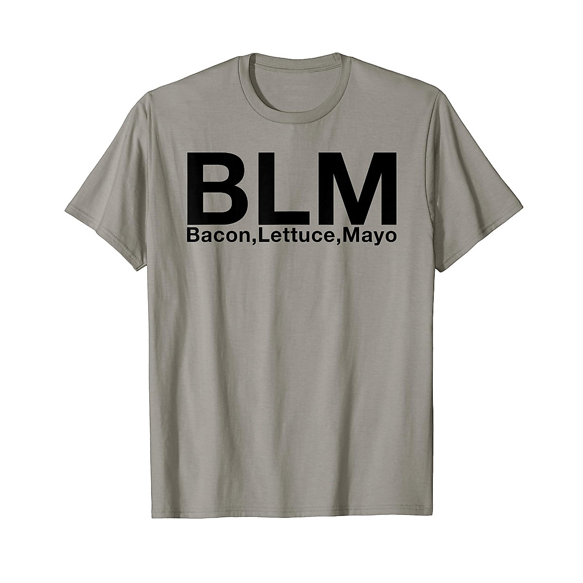 BLM Bacon lettuce mayo T-Shirt