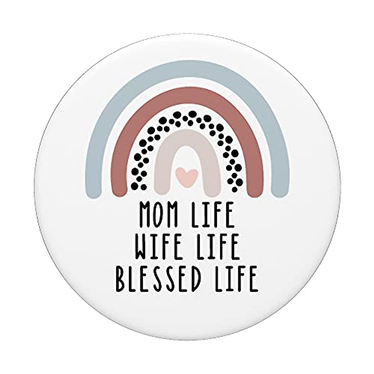Boho Rainbow Mom Life Wife Life Blessed Life Inspirational Q PopSockets Swappable PopGrip