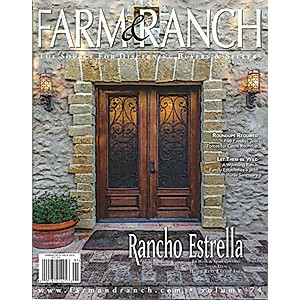 TEXAS FARM & RANCH MAGAZINE, RANCHO ESTRELLA SPRING, 2019 VOL.74