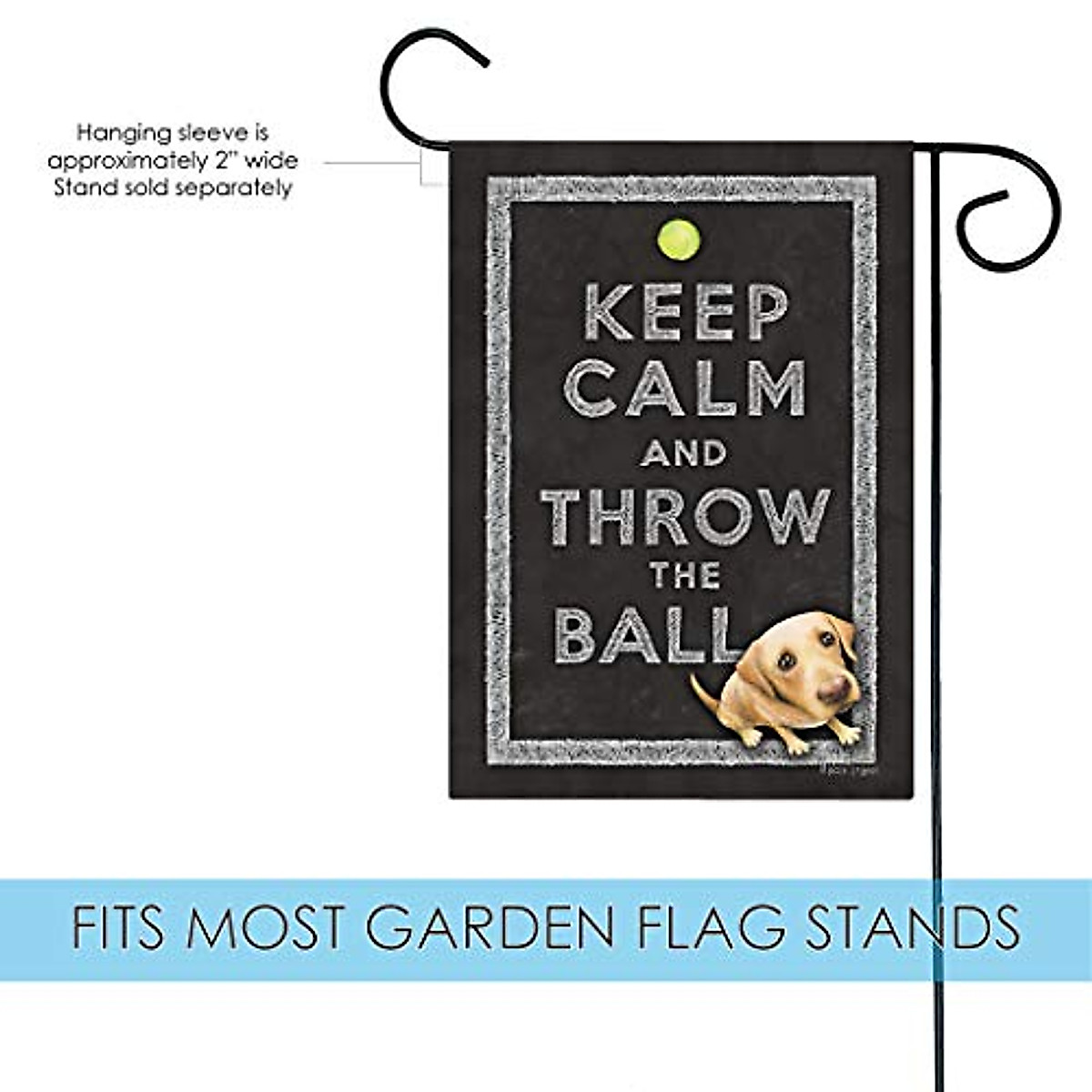 Toland Home Garden 119782 Keep Calm And Throw The Ball Dog Flag 12x18 Inch Double Sided Dog Garden Flag for Outdoor House Puppy Flag Yard Decoration