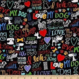 Timeless Treasures I Love My Dog Words Black, Quilting Fabric by the Yard