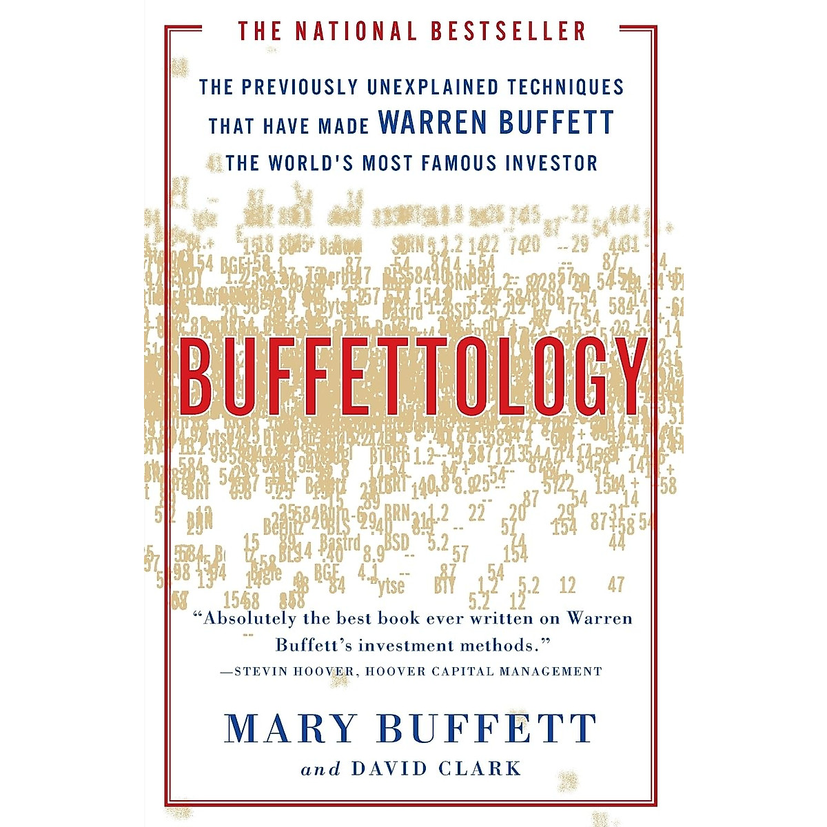 Buffettology: The Previously Unexplained Techniques That Have Made Warren Buffett The Worlds
