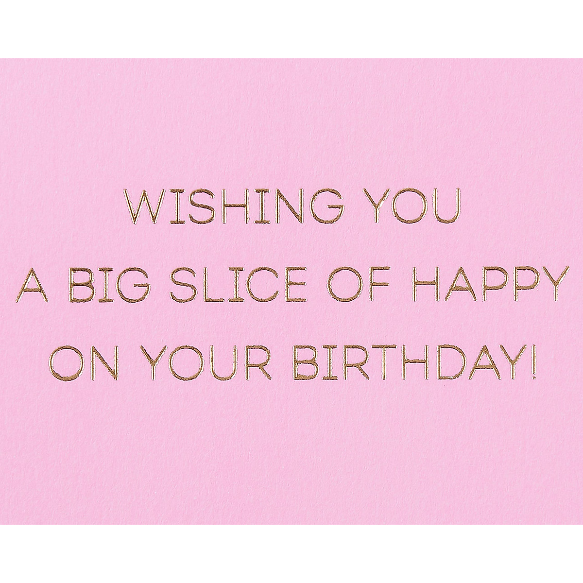 Papyrus Birthday Card (Big Slice of Happy)