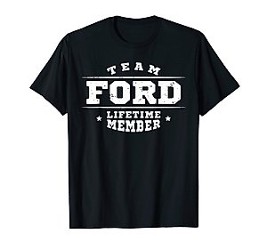 Team Ford Lifetime Member - Proud Family Name Surname Gift T-Shirt