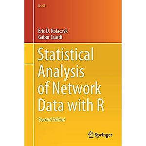 Statistical Analysis of Network Data with R (Use R!)