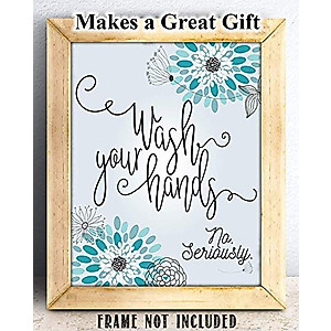 Wash Your Hands - Kitchen and Bathroom Floral Decor, Funny Restroom Sign, Restaurant Washroom Decorations, Great Housewarming Gift, Teal/Turquoise Print, 11x14 Unframed Typography Art Print Poster