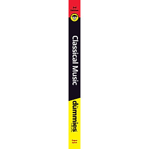 Classical Music For Dummies (For Dummies (Music))