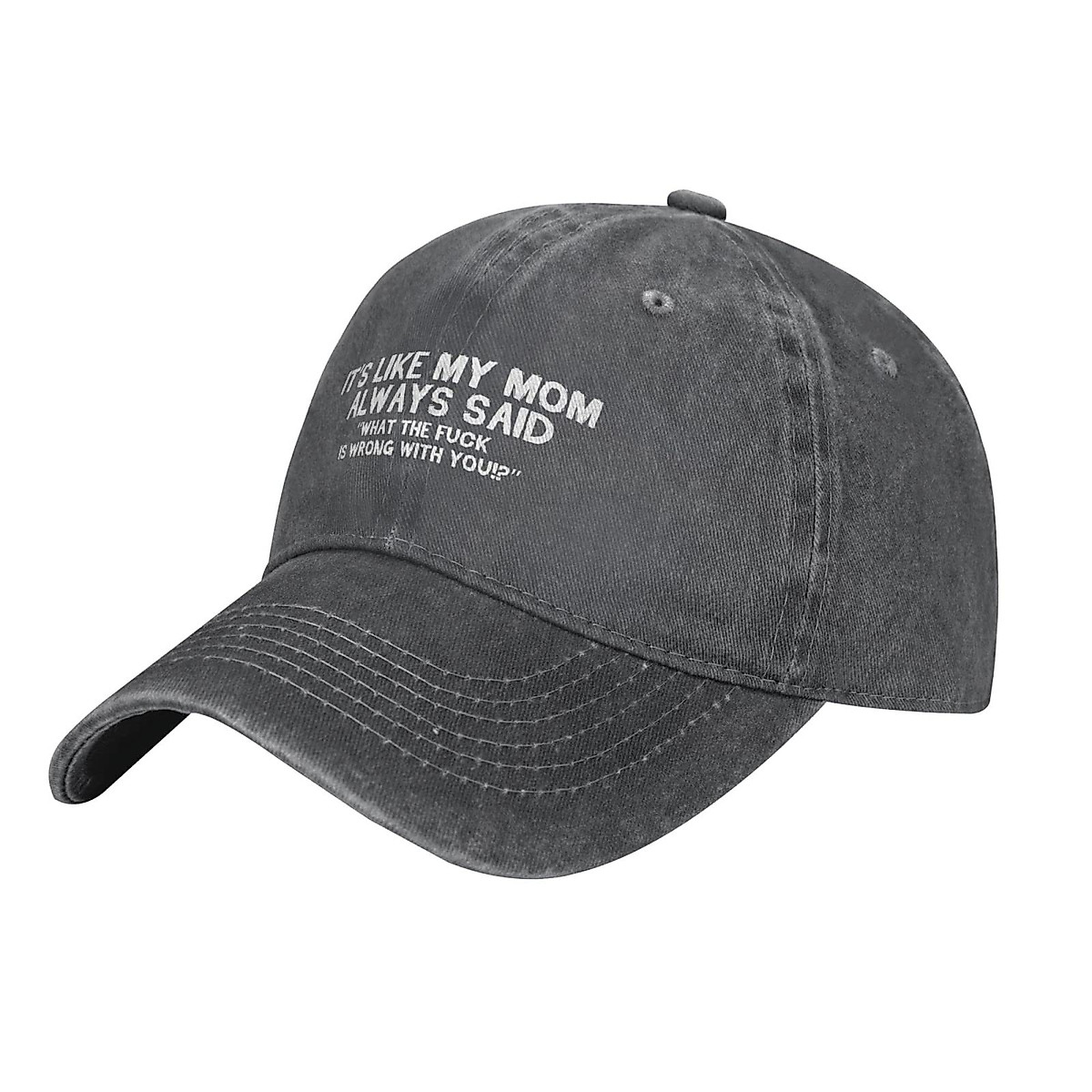 Funny Hat Its Like My Mom Always Said Whats The Fuck is Wrong with You Hat for Women Dad Hat Adjustable Hats Deep Heather